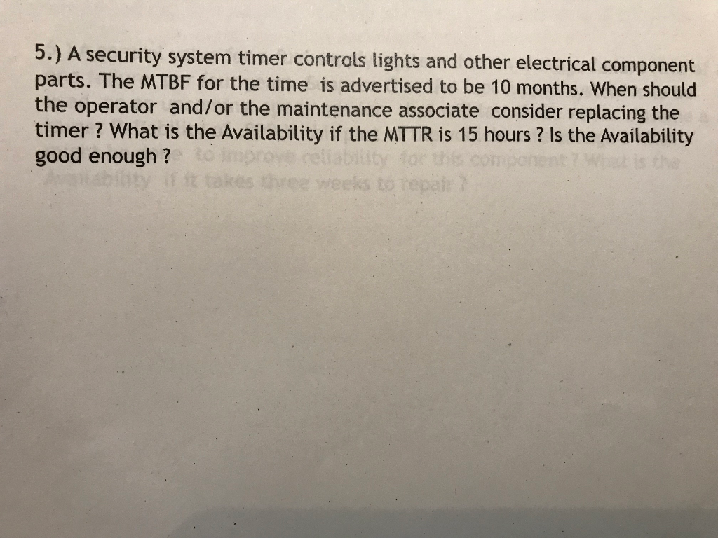 Solved 5.) A security system timer controls lights and other | Chegg.com