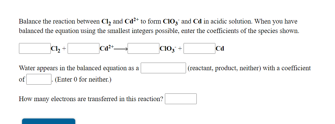 Solved Balance the reaction between Cl2 and Cd2+ to form | Chegg.com