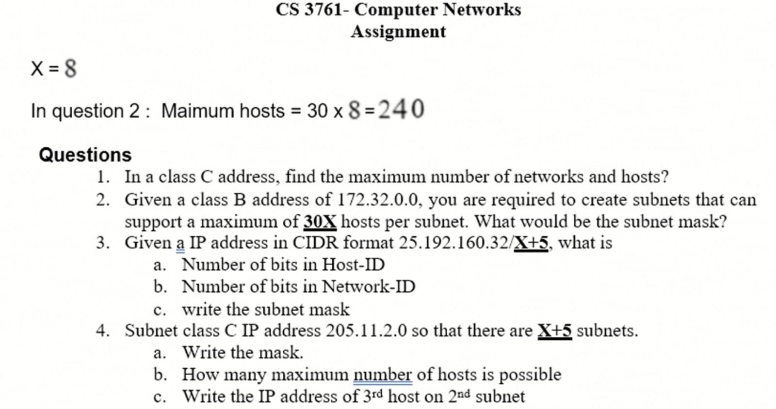 x=8 In question 2: Maimum hosts =30×8=240 Questions | Chegg.com