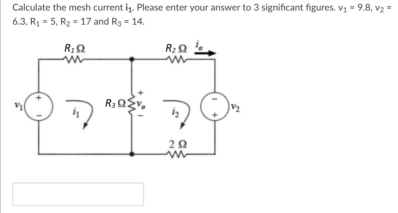 Solved Calculate the mesh current i1. ﻿Please enter your | Chegg.com