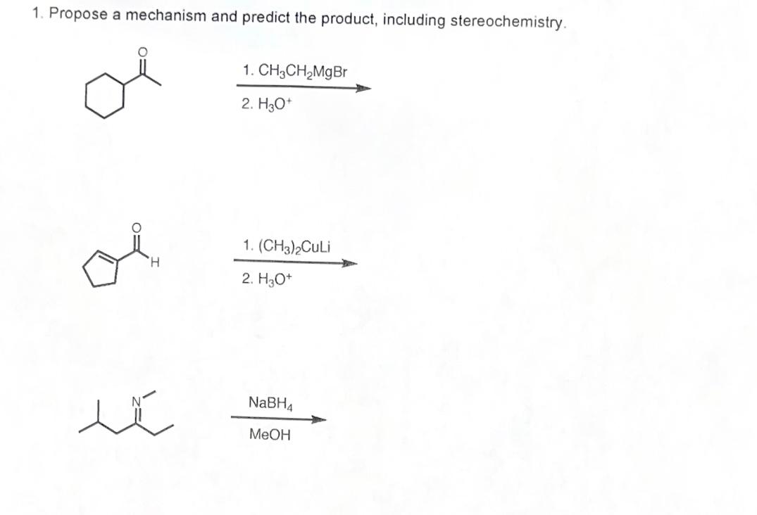 Solved 1. Propose a mechanism and predict the product, | Chegg.com
