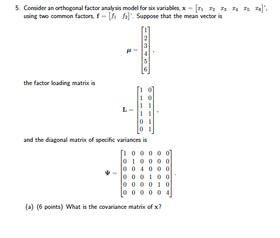 5. Consider an orthogonal factor analysis model for | Chegg.com