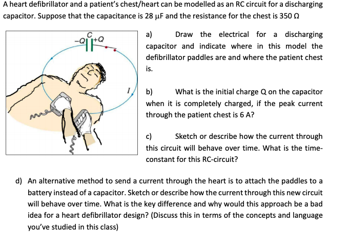 Solved A heart defibrillator and a patient's chest/heart can | Chegg.com