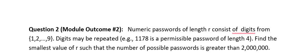 Solved Question 2 (Module Outcome #2): Numeric passwords of | Chegg.com