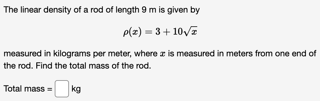 Solved The linear density of a rod of length 9 m is given by | Chegg.com
