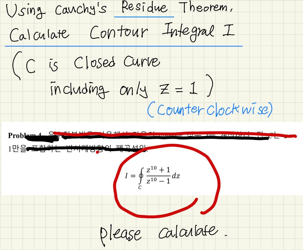 Solved Using canchy's Residue Theorem, Calculate Contour | Chegg.com