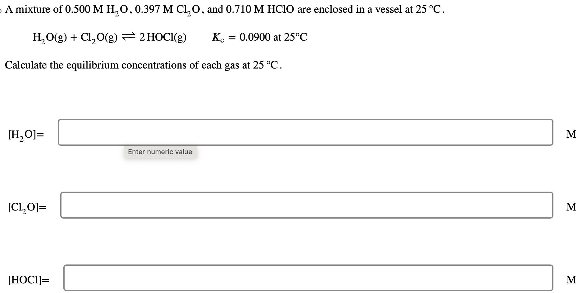 Solved H2O(g)+Cl2O(g)⇌2HOCl(g)Kc=0.0900 at 25∘C Calculate | Chegg.com