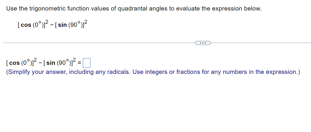 Solved Use the trigonometric function values of quadrantal | Chegg.com