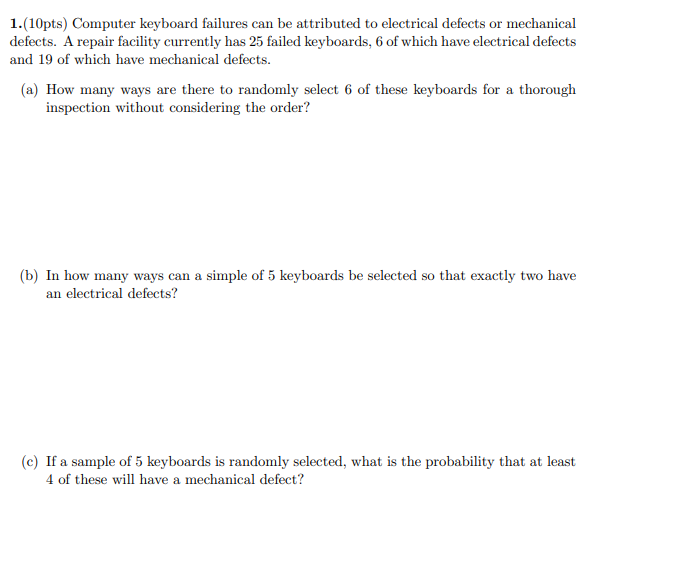 Solved 1.(10pts) Computer keyboard failures can be | Chegg.com