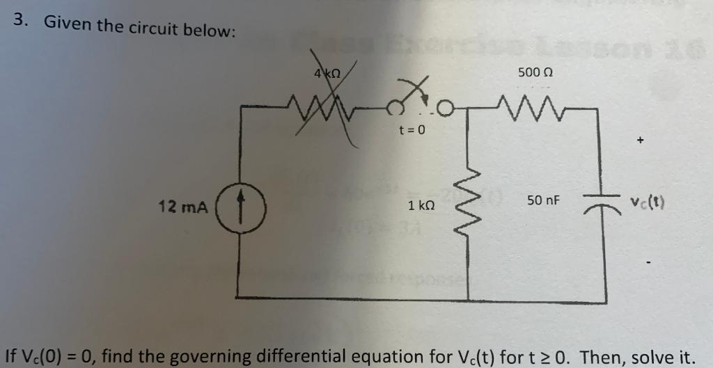 Solved 3. Given the circuit below: If Vc(0)=0, find the | Chegg.com