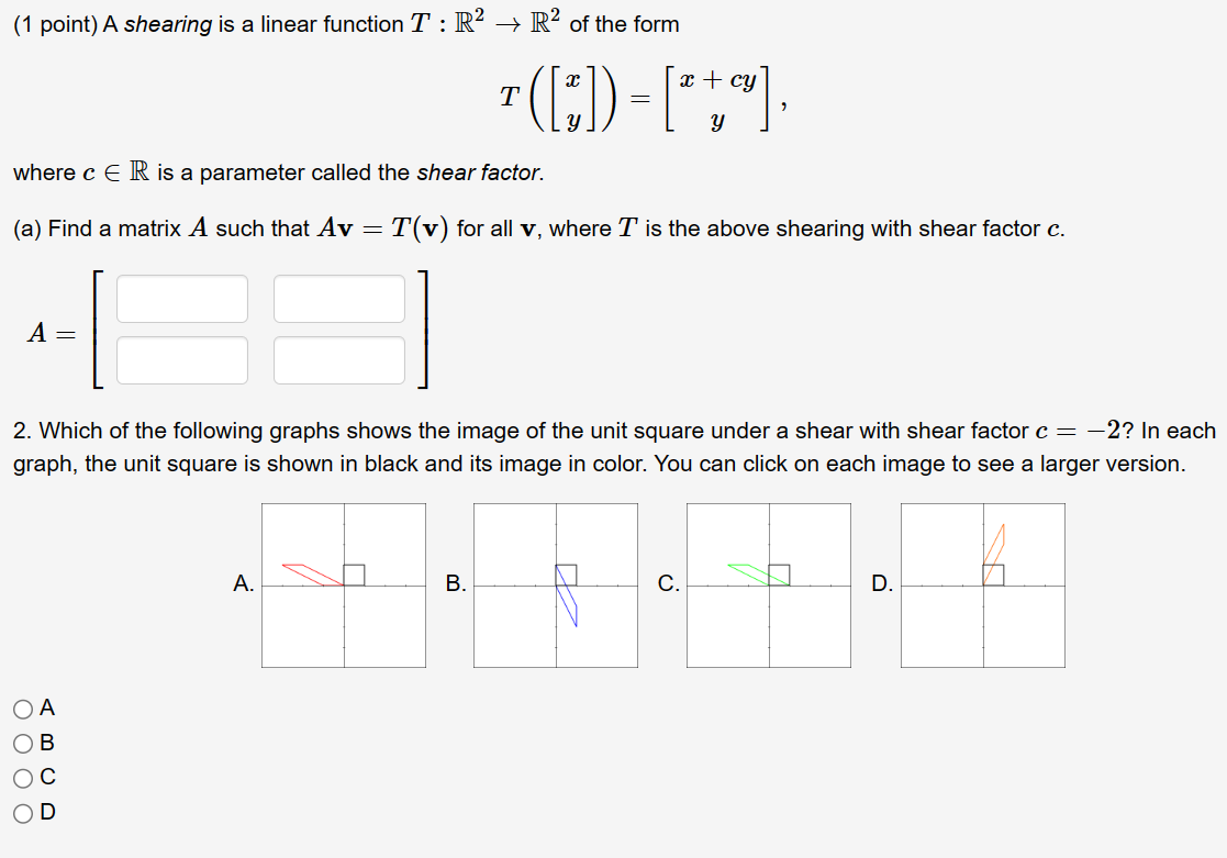 Solved (1 point) A shearing is a linear function T:R2→R2 of | Chegg.com