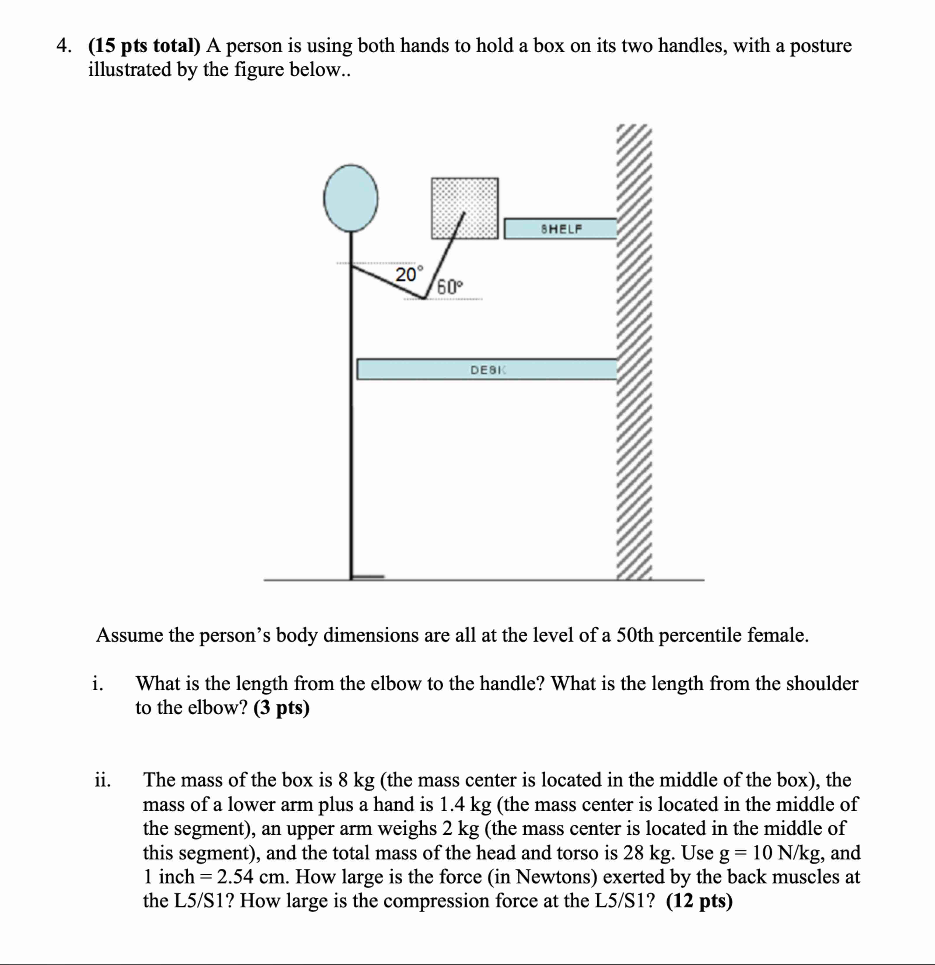 Solved 4. (15 ﻿pts total) ﻿A person is using both hands to | Chegg.com