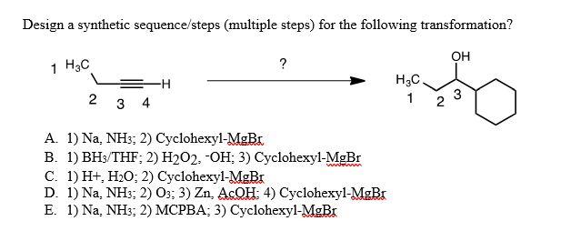 Solved Design a synthetic sequence/steps (multiple steps) | Chegg.com