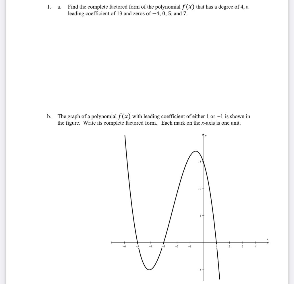 Solved 1. a. Find the complete factored form of the | Chegg.com