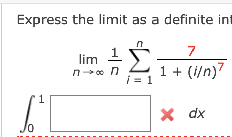 Solved Express the limit as a definite int lim 1 ) Σ 7 1 + | Chegg.com