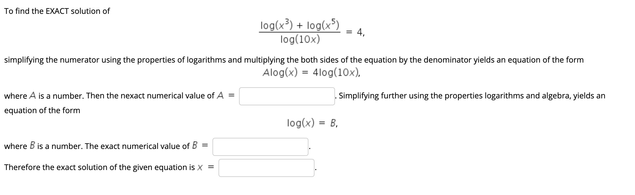 Solved To find the EXACT solution of log(x3) + log(x5) | Chegg.com