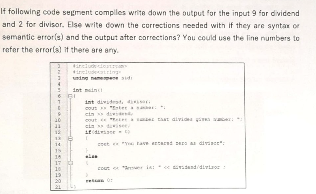 Solved If following code segment compiles write down the | Chegg.com