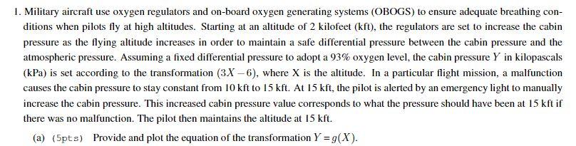 Solved 1. Military aircraft use oxygen regulators and | Chegg.com