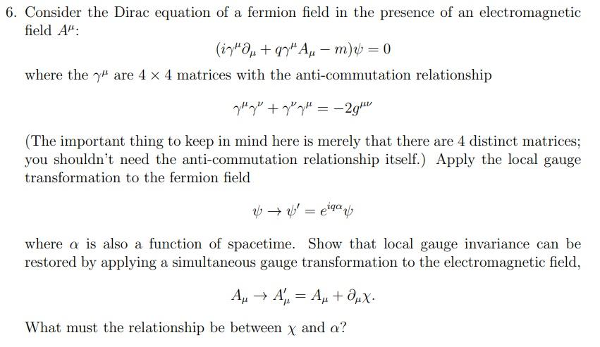 Solved 6. Consider the Dirac equation of a fermion field in | Chegg.com