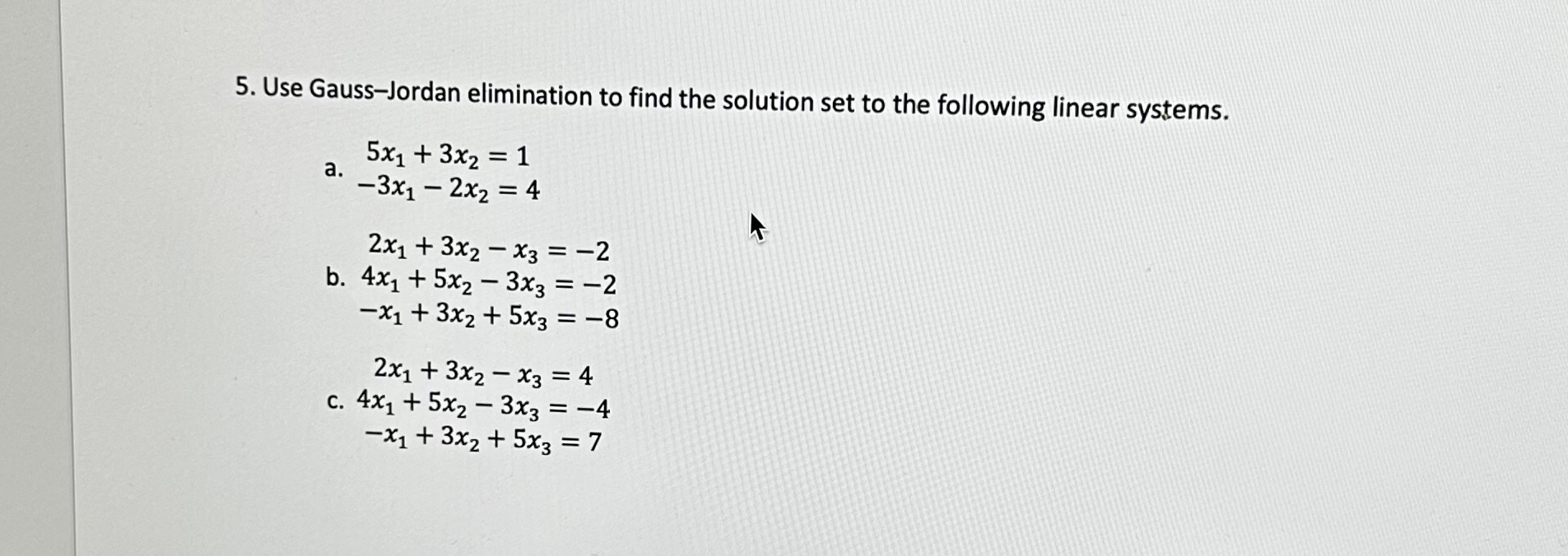 Solved Use Gauss-Jordan elimination to find the solution set | Chegg.com