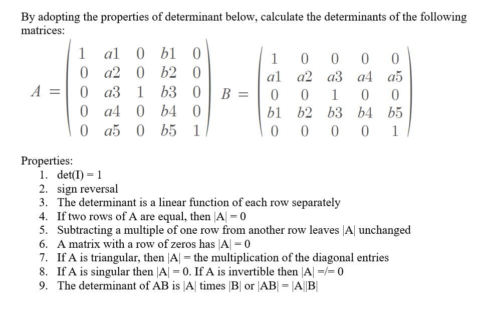 Solved By adopting the properties of determinant below, | Chegg.com
