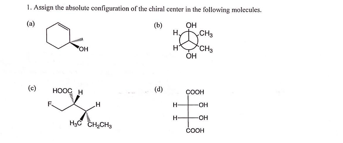 Solved 1. Assign the absolute configuration of the chiral | Chegg.com