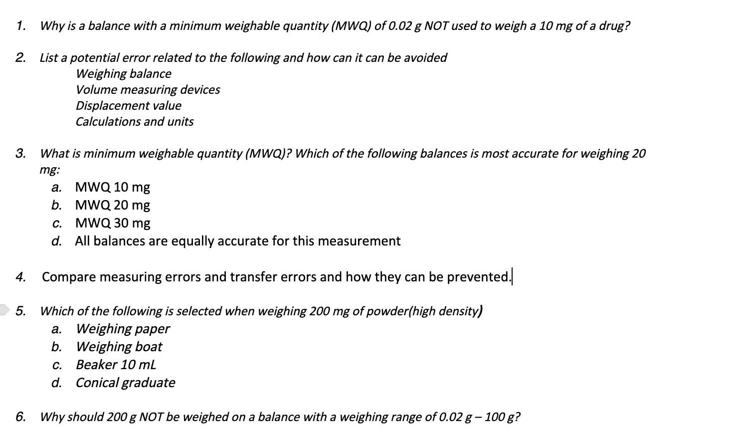 Solved 1. Why is a balance with a minimum weighable quantity | Chegg.com