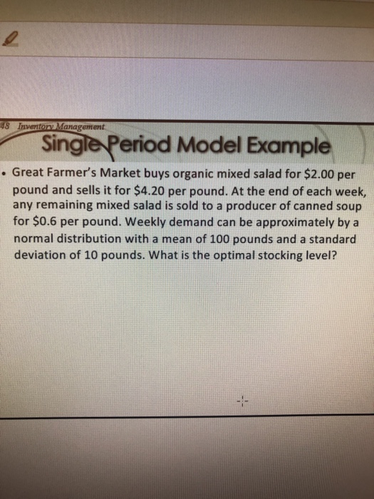 Solved 48 Inventory Management Single Period Model Example . | Chegg.com