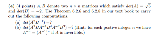 Solved (4) (4 points) A, B denote two n x n matrices which | Chegg.com
