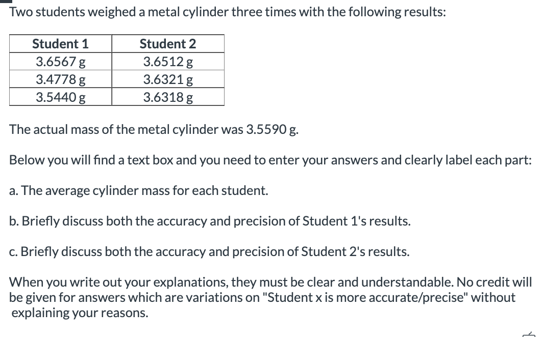 Solved Two students weighed a metal cylinder three times | Chegg.com
