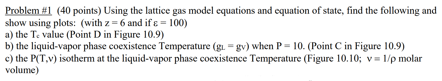 Solved Problem \#1 (40 points) Using the lattice gas model | Chegg.com