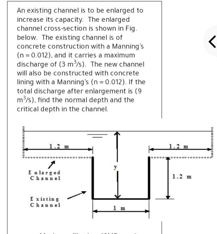 Solved r An existing channel is to be enlarged to increase | Chegg.com