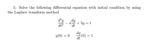 Solved 5. ﻿Solve the following differential equation with | Chegg.com