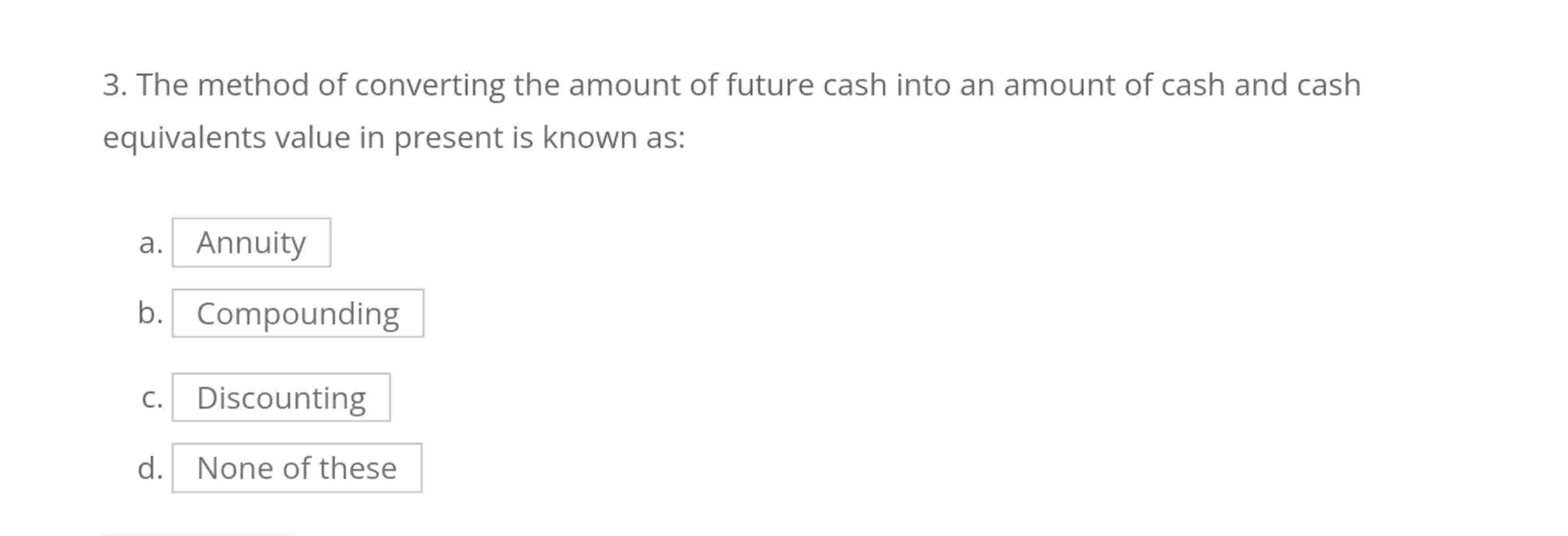 Solved 3. ﻿The method of converting the amount of future | Chegg.com