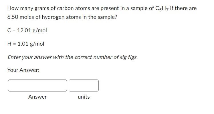 Solved How many grams of carbon atoms are present in a | Chegg.com