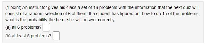 Solved (1 point) An instructor gives his class a set of 16 | Chegg.com