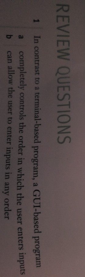 Solved REVIEW QUESTIONS 1 In contrast to a terminal-based | Chegg.com