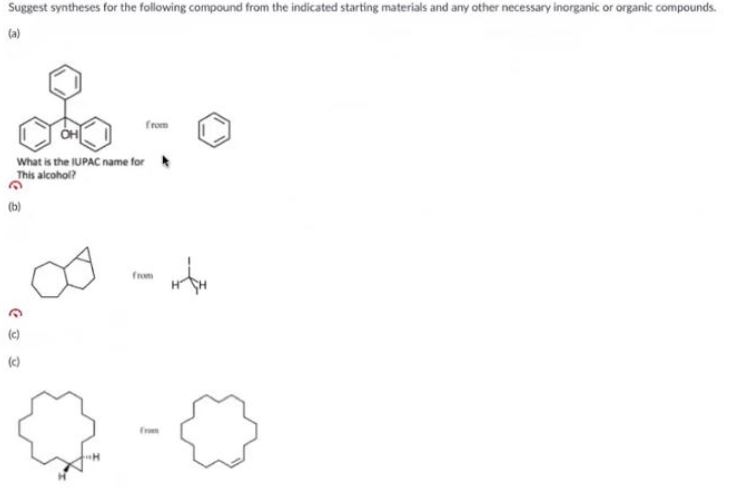 Solved Suggest syntheses for the following compound from the | Chegg.com