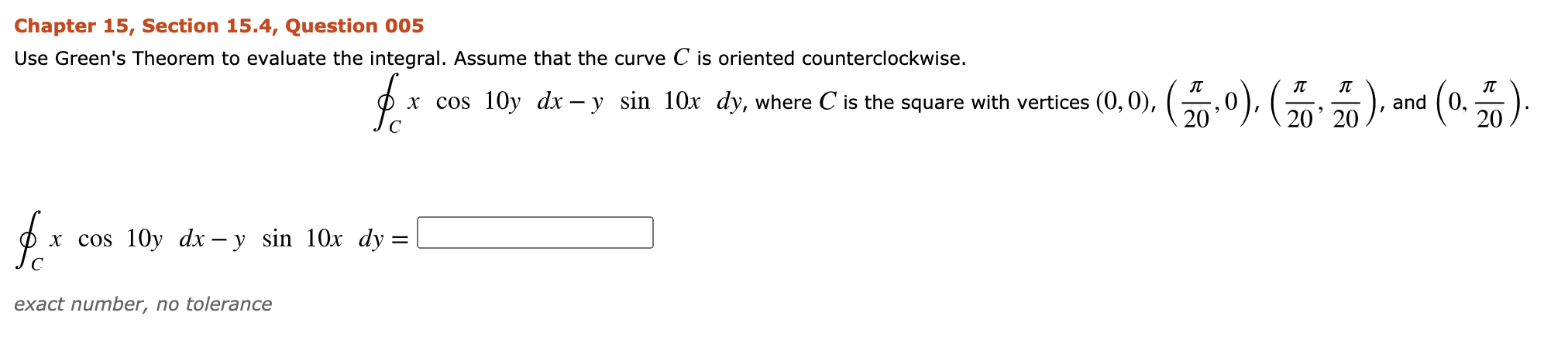 Solved Use Green's Theorem to evaluate the integral. Assume | Chegg.com