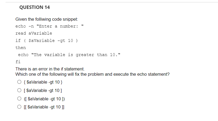 Solved QUESTION 14 Given the folliwing code snippet: echo -n | Chegg.com