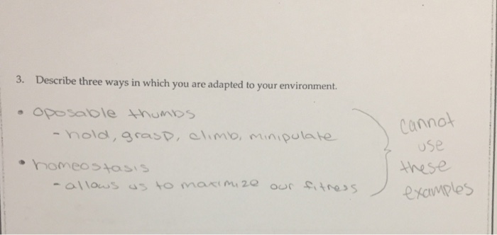 Solved 3. Describe three ways in which you are adapted to | Chegg.com