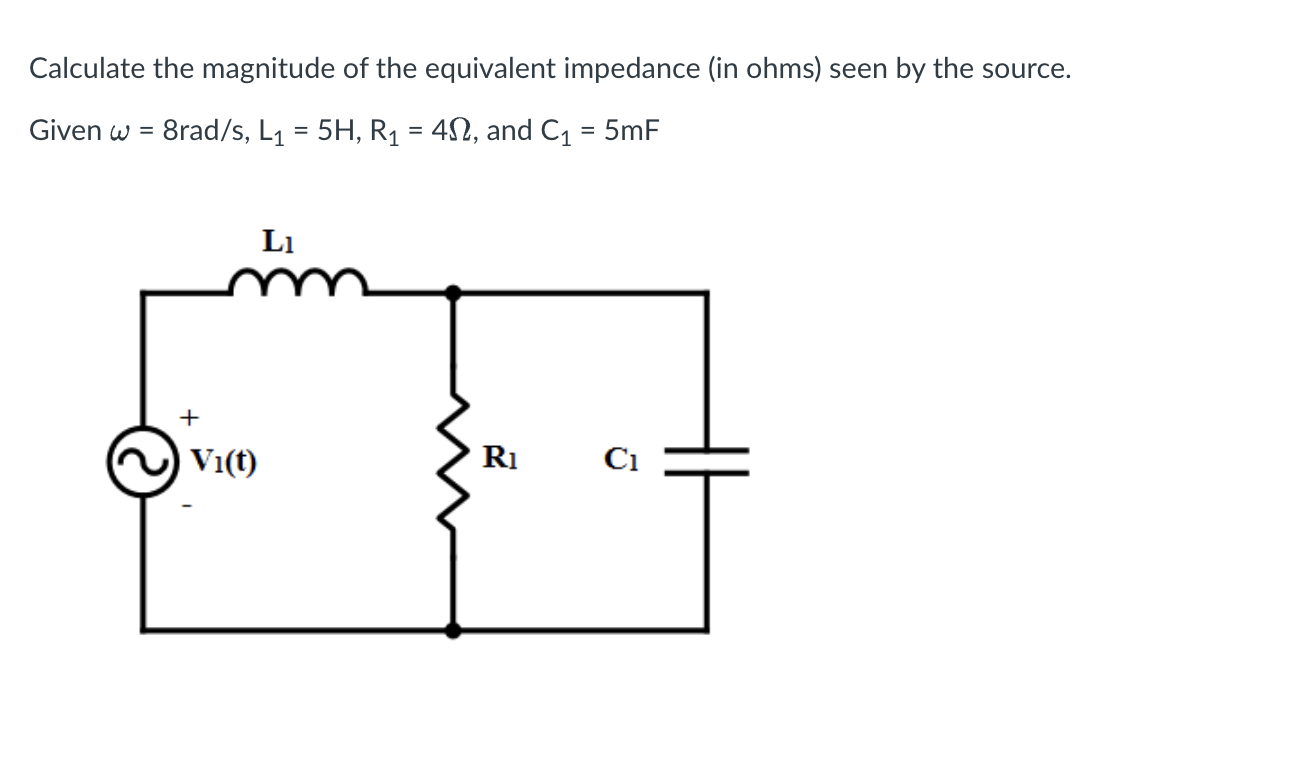 Solved Calculate the magnitude of the equivalent impedance | Chegg.com