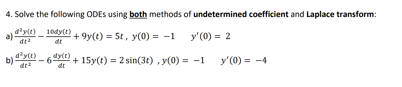 Solved 4. Solve the following ODEs using both methods of | Chegg.com