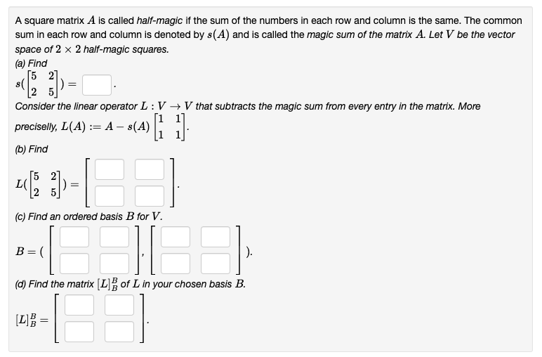 Solved A square matrix A is called half-magic if the sum of | Chegg.com