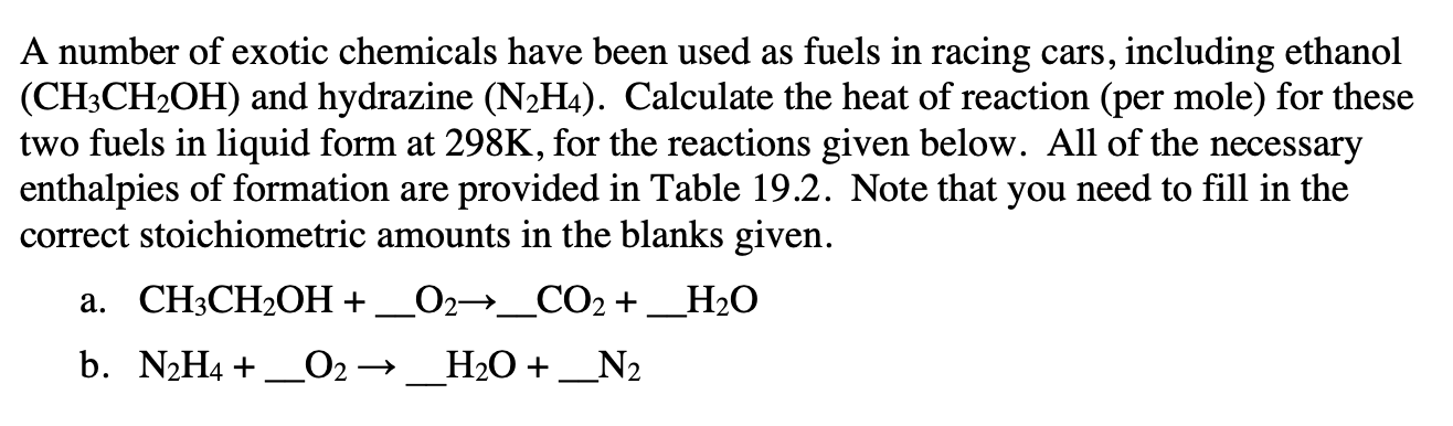Solved A number of exotic chemicals have been used as fuels | Chegg.com