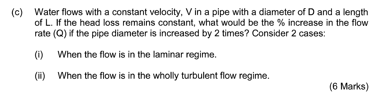 Solved (c) Water flows with a constant velocity, V in a pipe | Chegg.com