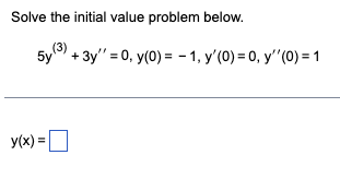 Solved Solve the initial value problem below. | Chegg.com