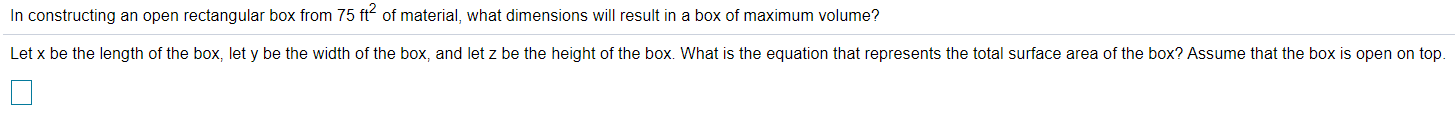 Solved In constructing an open rectangular box from 75 ft of | Chegg.com