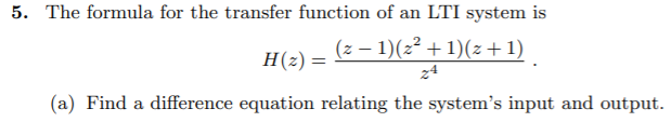 Solved 5. The formula for the transfer function of an LTI | Chegg.com