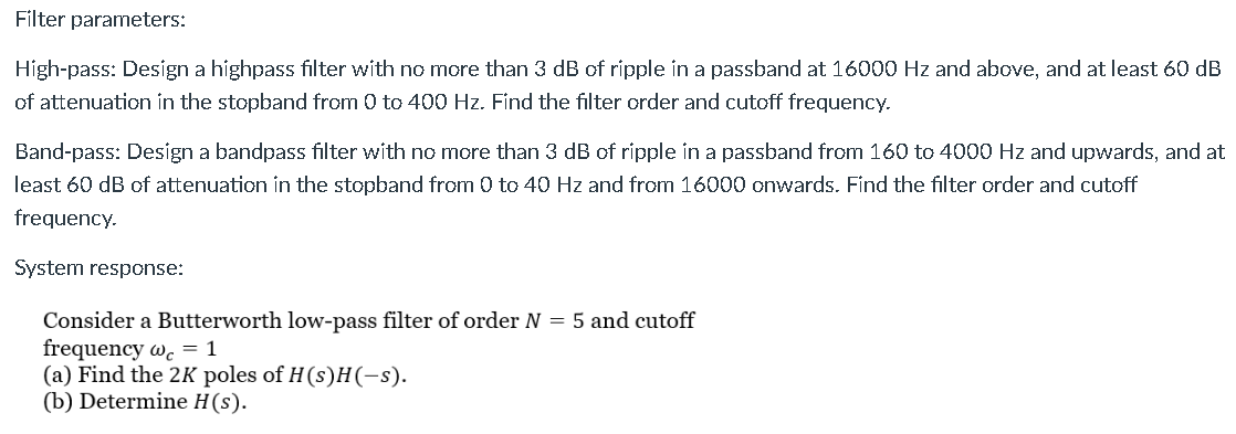 Solved Filter parameters: High-pass: Design a highpass | Chegg.com